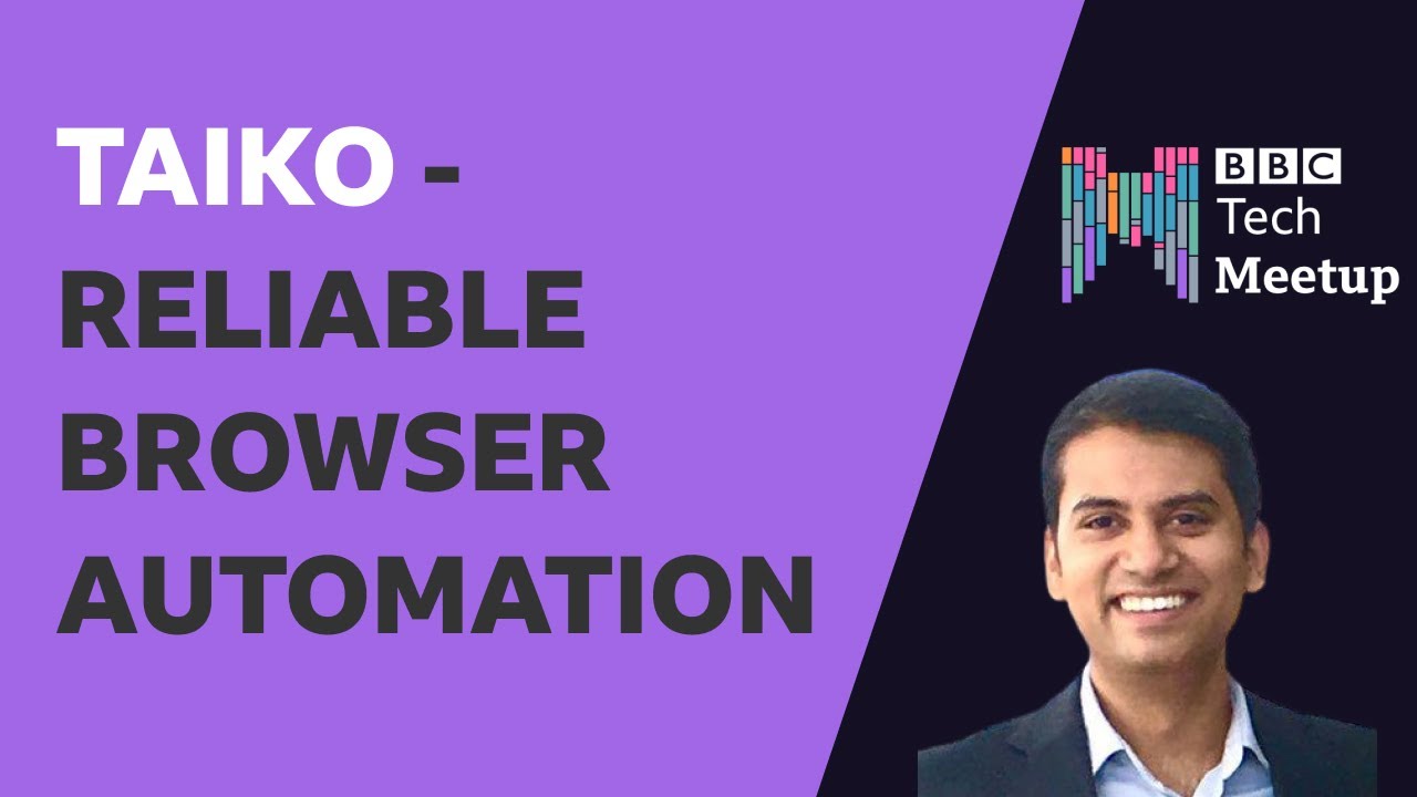 Taiko - Reliable Browser Automation - Amit Sarkar