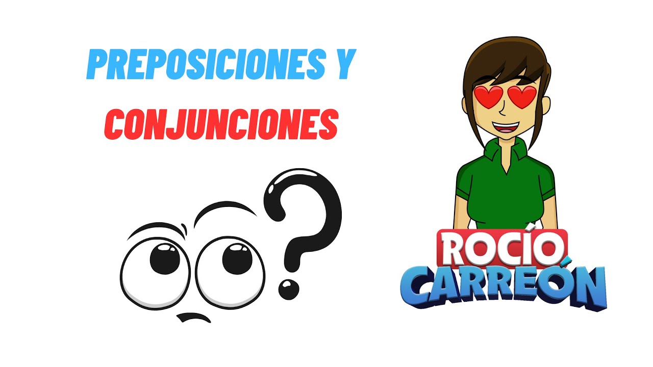 PREPOSITIONS AND CONJUNCTIONS - Definition, examples and exercises.