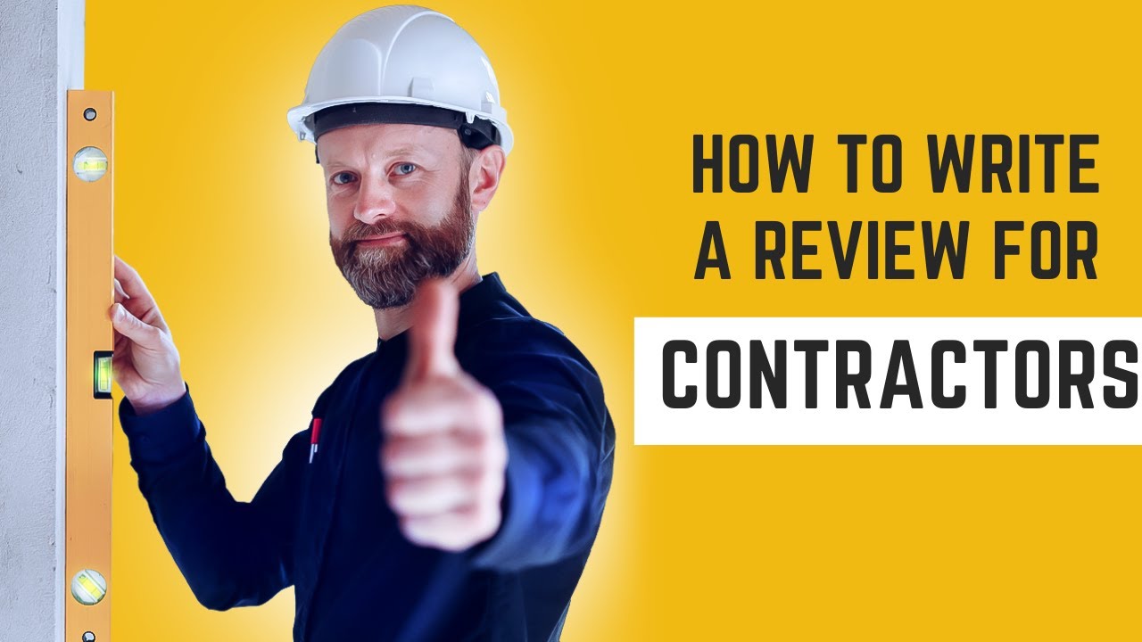 Helping Write a Contractor Review