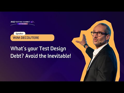 A4Q Testing Summit 2025 - What’s your Test Design Debt?