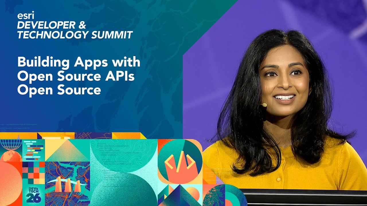 Building Apps with Open Source APIs  | #EsriDevTech2026
