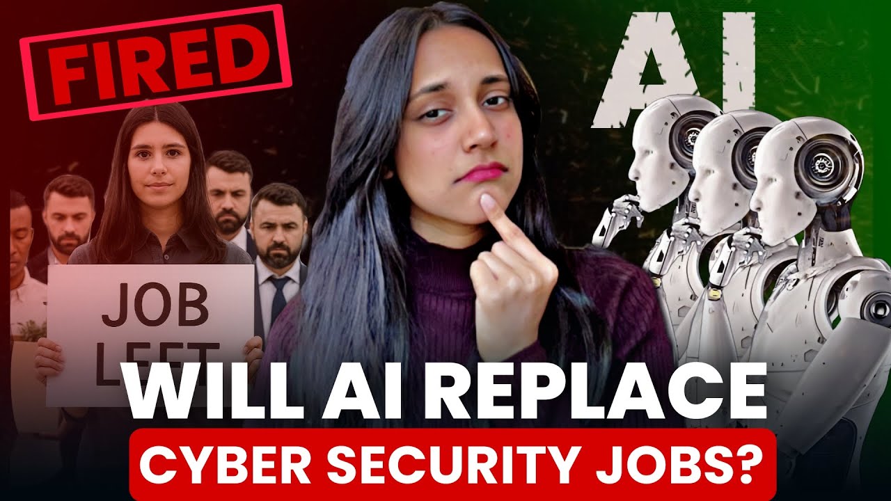 Will AI Replace Cybersecurity Jobs? | Is it worth getting into Cybersecurity Career in 2025?