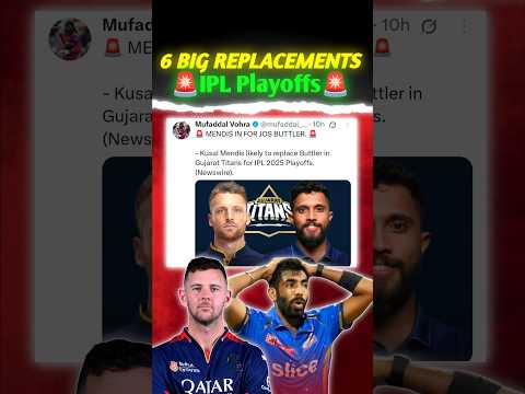 6 Big Replacements 😱 Ahead Of IPL 2025 Playoffs