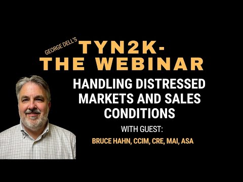 Handling Distressed Markets and Sales Conditions George Dell's Things You Need 2 Know - The Webinar
