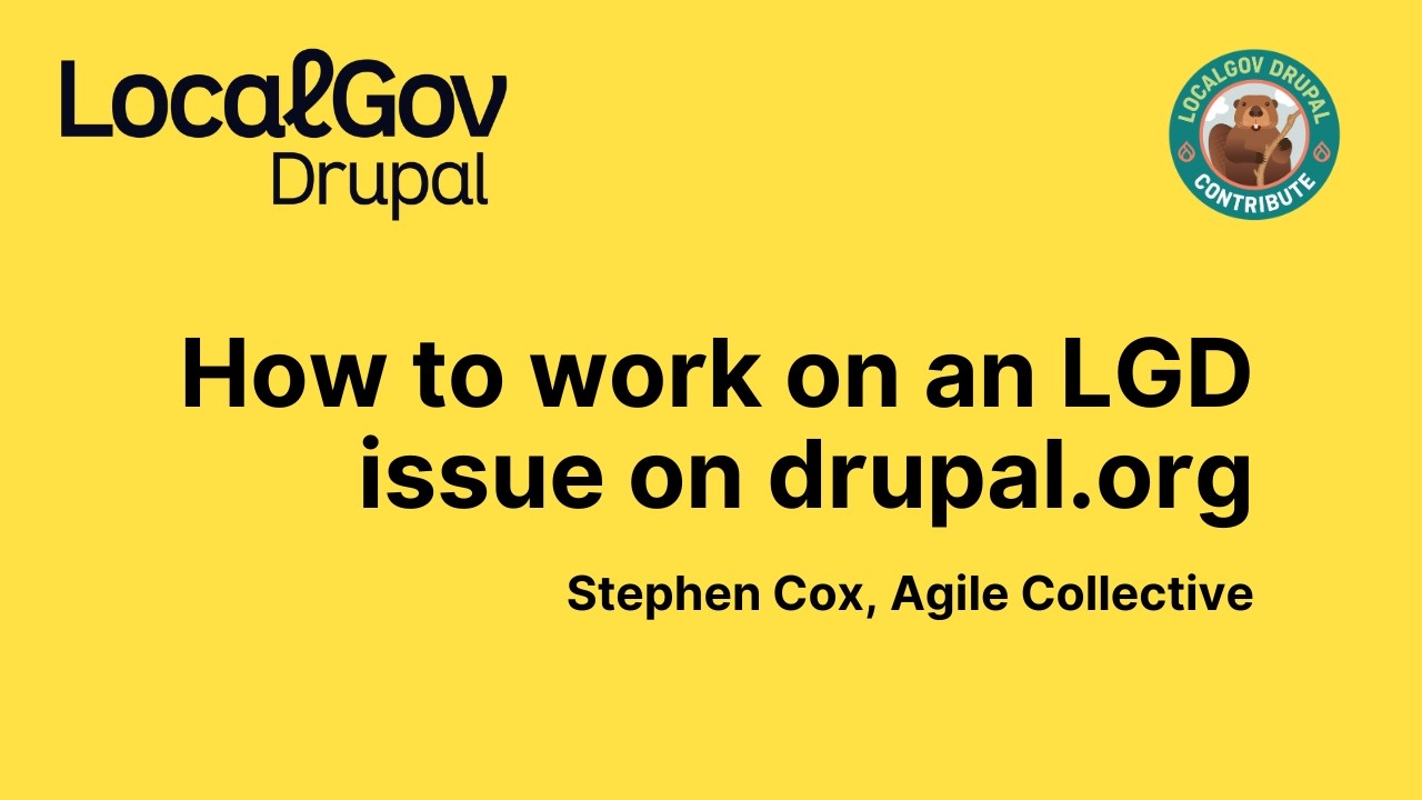 How to work on a LocalGov Drupal issue on drupal.org