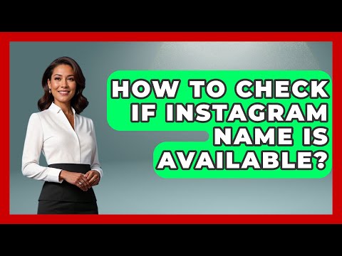 How To Check If Instagram Name Is Available? - Everyday-Networking