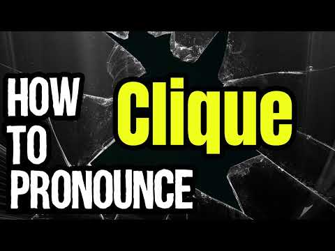 How To Pronounce Clique? (CORRECTLY) Meaning & Pronunciation