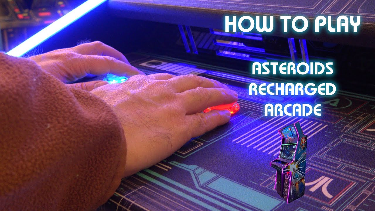 How To Play: Asteroids Recharged Arcade