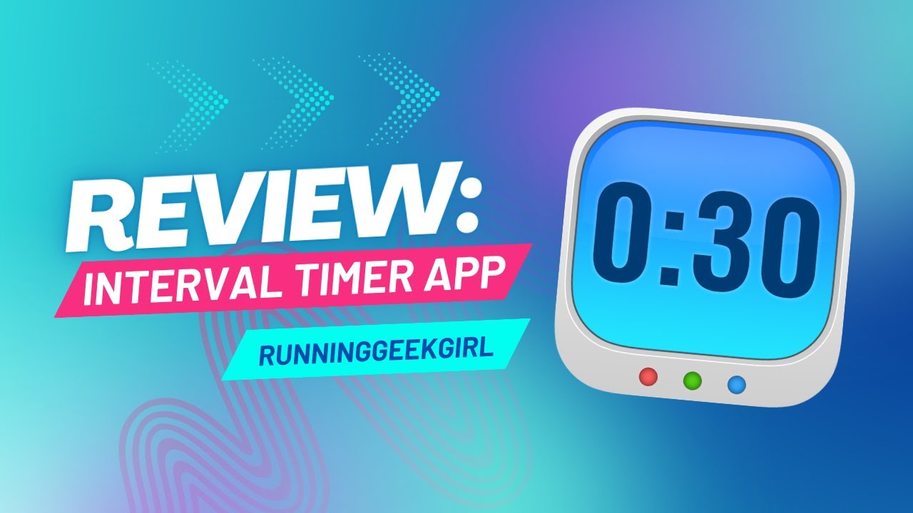 Review: FREE Interval Timer App | RunningGeekGirl