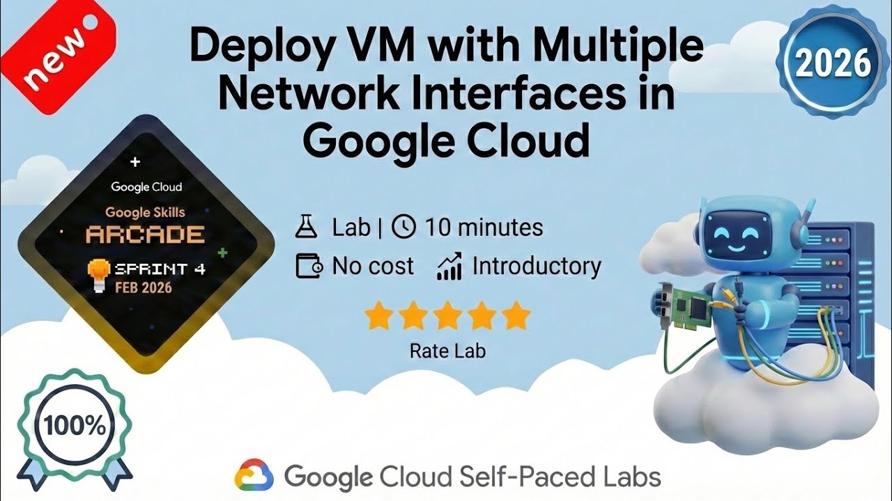 Deploy VM with Multiple Network Interfaces in Google Cloud lab | Arcade 2026