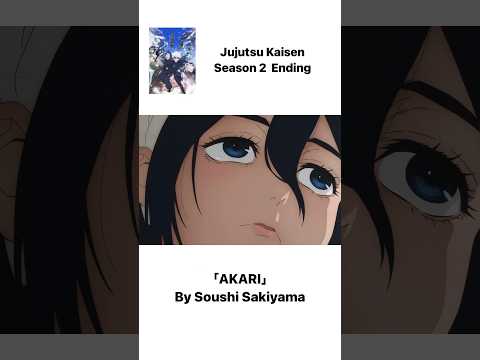 「AKARI」 by Soushi Sakiyama (Jujutsu Kaisen Season 2 Ending)