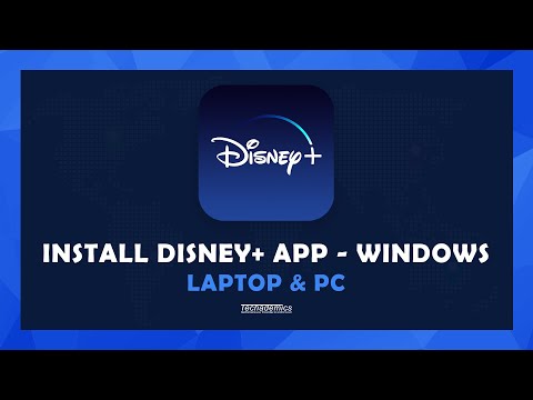 How To: Install The Disney Plus App On Windows - (Laptop & PC)