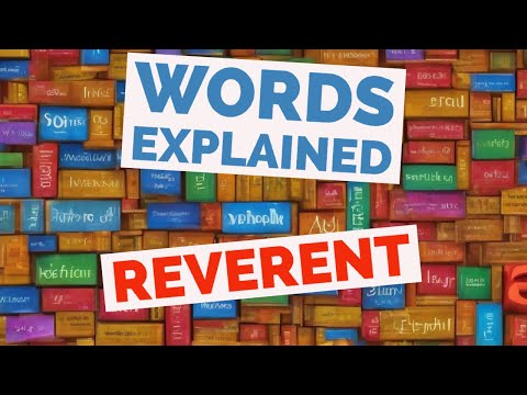 Reverent - Words Explained