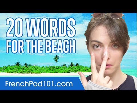 Learn the Top 20 Words You'll Need for the Beach