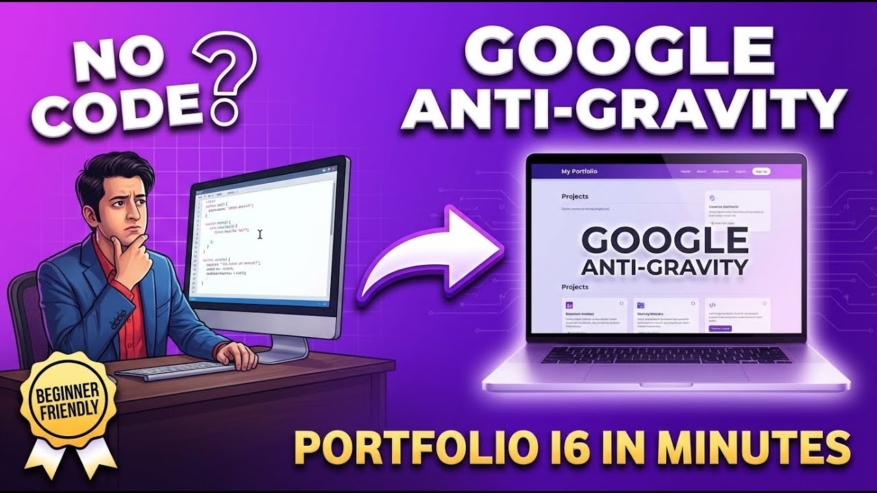 Google Anti-Gravity Tutorial: Build a Portfolio Website in Minutes | AI Coding for Beginners