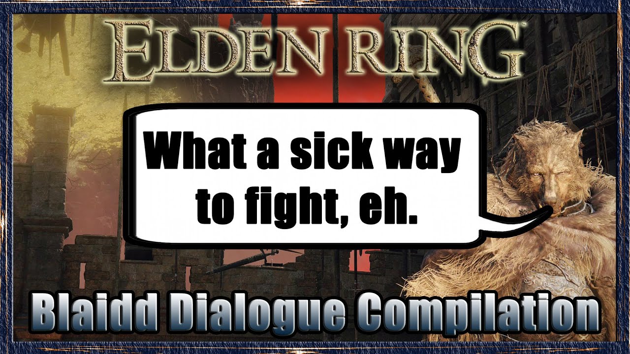 Elden Ring - Blaidd Dialogue Compilation