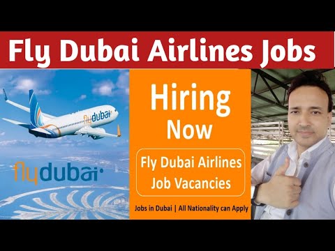 Airlines Jobs In Dubai - Fly Dubai Hiring Staff