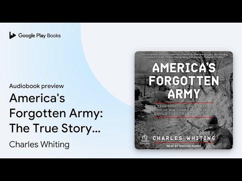 America's Forgotten Army: The True Story of the… by Charles Whiting · Audiobook preview