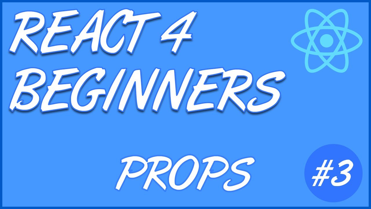 React Tutorial #3 - Props