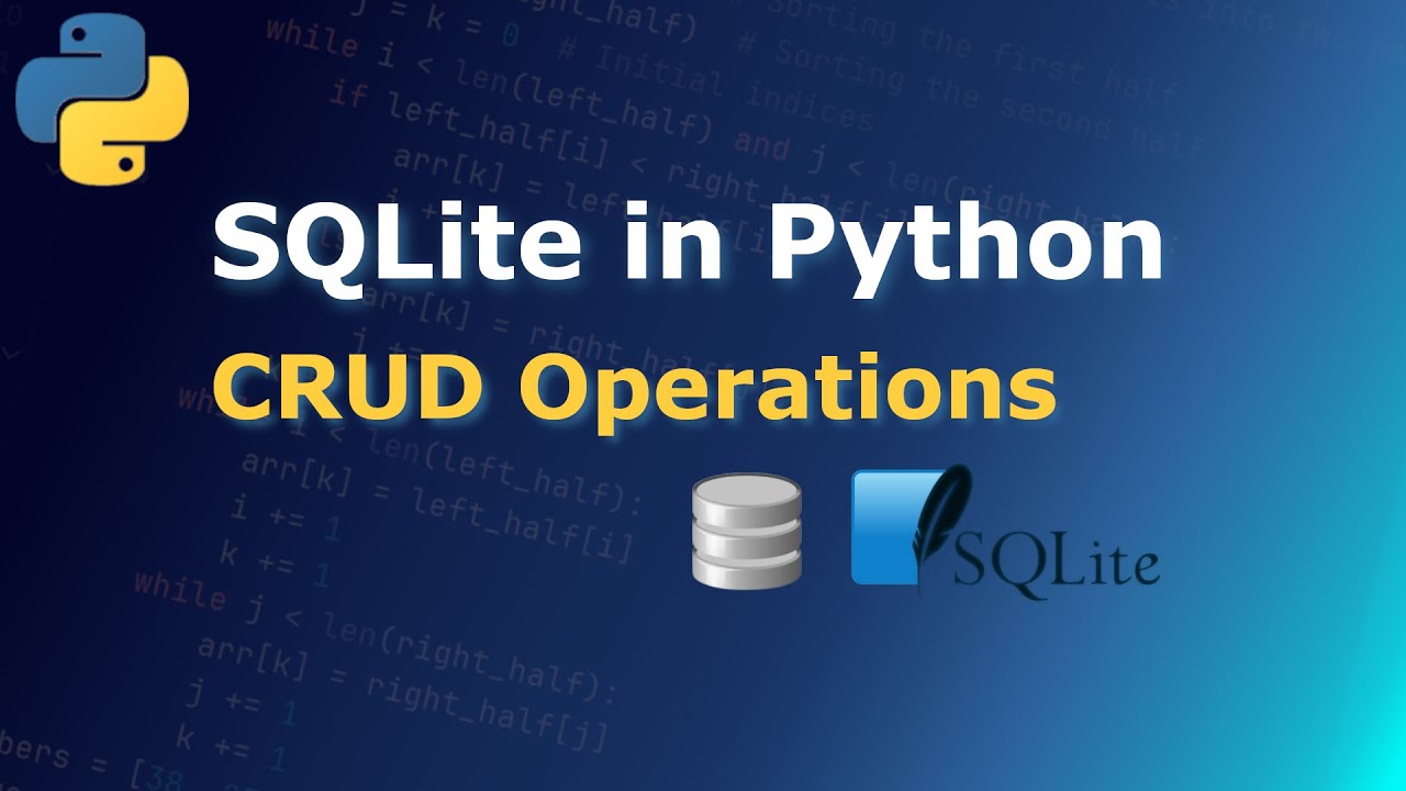 SQLite in Python | CRUD Operations