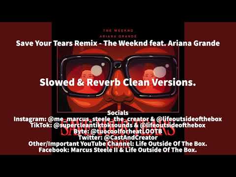 Save Your Tears Remix Clean Version (With Lyrics) - The Weeknd feat. Ariana Grande