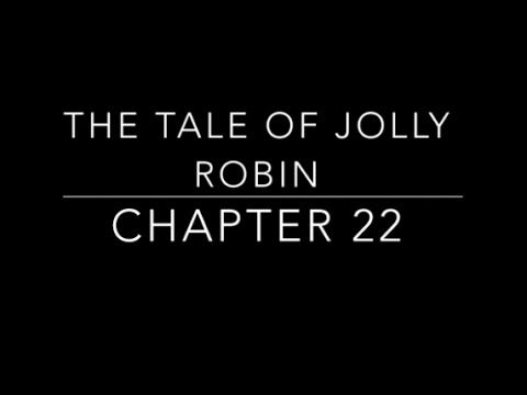The Tale of Jolly Robin – Chapter 22 – Easy Peasy All-in-One Homeschool