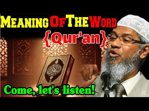 The True Meaning of Qur'an – A Powerful Explanation by Dr. Zakir Naik | Divine Revelation