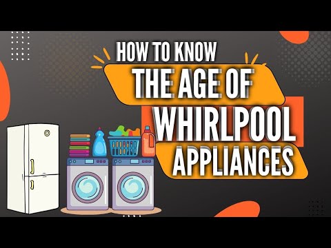 How To Find The Age Of Whirlpool Appliances | How Old is My Whirlpool Appliance | 2022