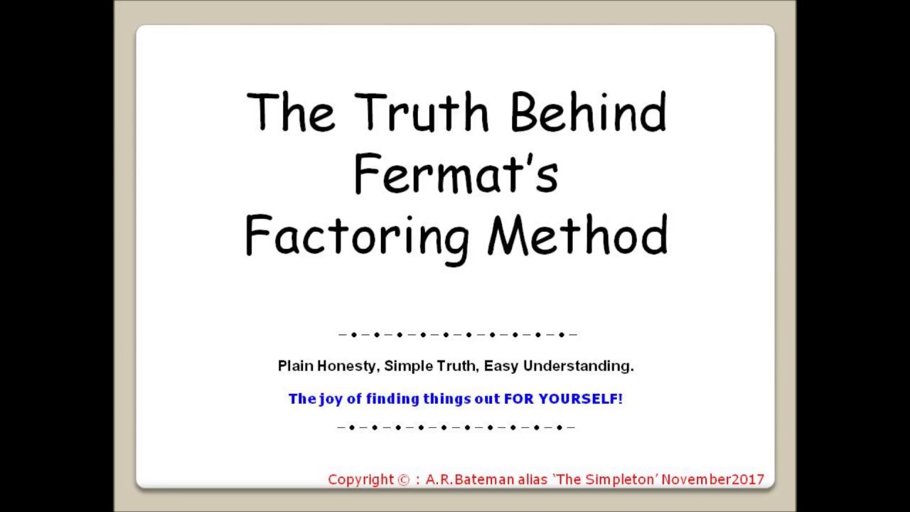 The Truth Behind Fermat's Factoring Method