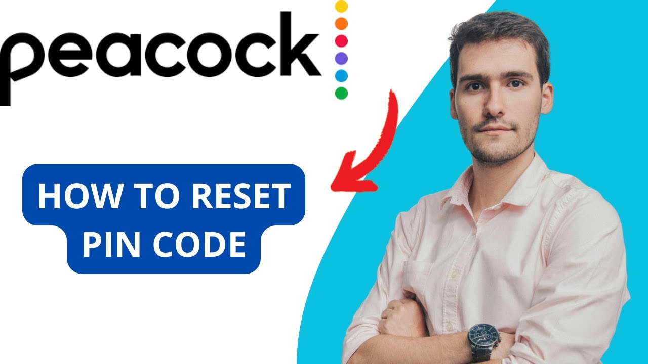 How To Reset Your PIN Code On Peacock