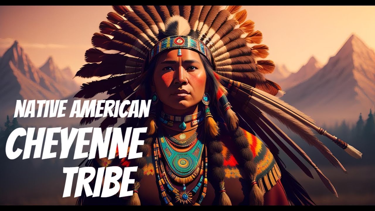 The Incredible History and Culture of the Cheyenne Tribe Revealed