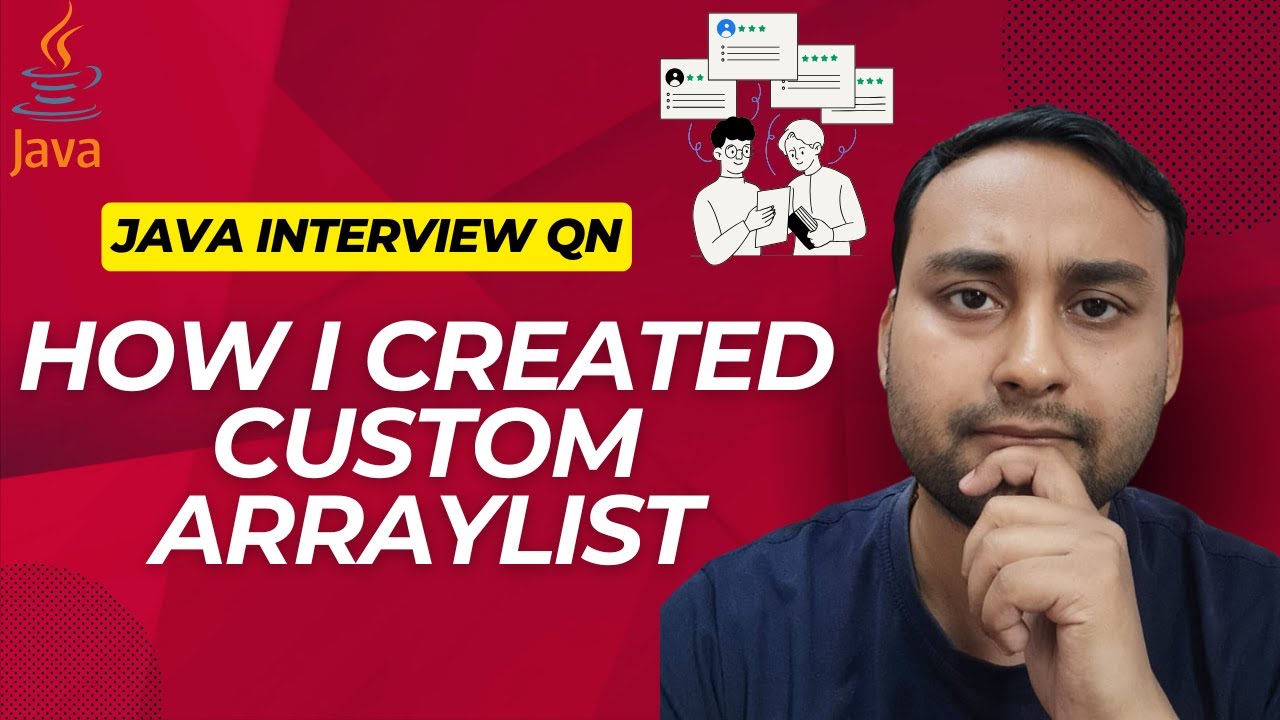 How I created Custom ArrayList | Very important for Core Java interview