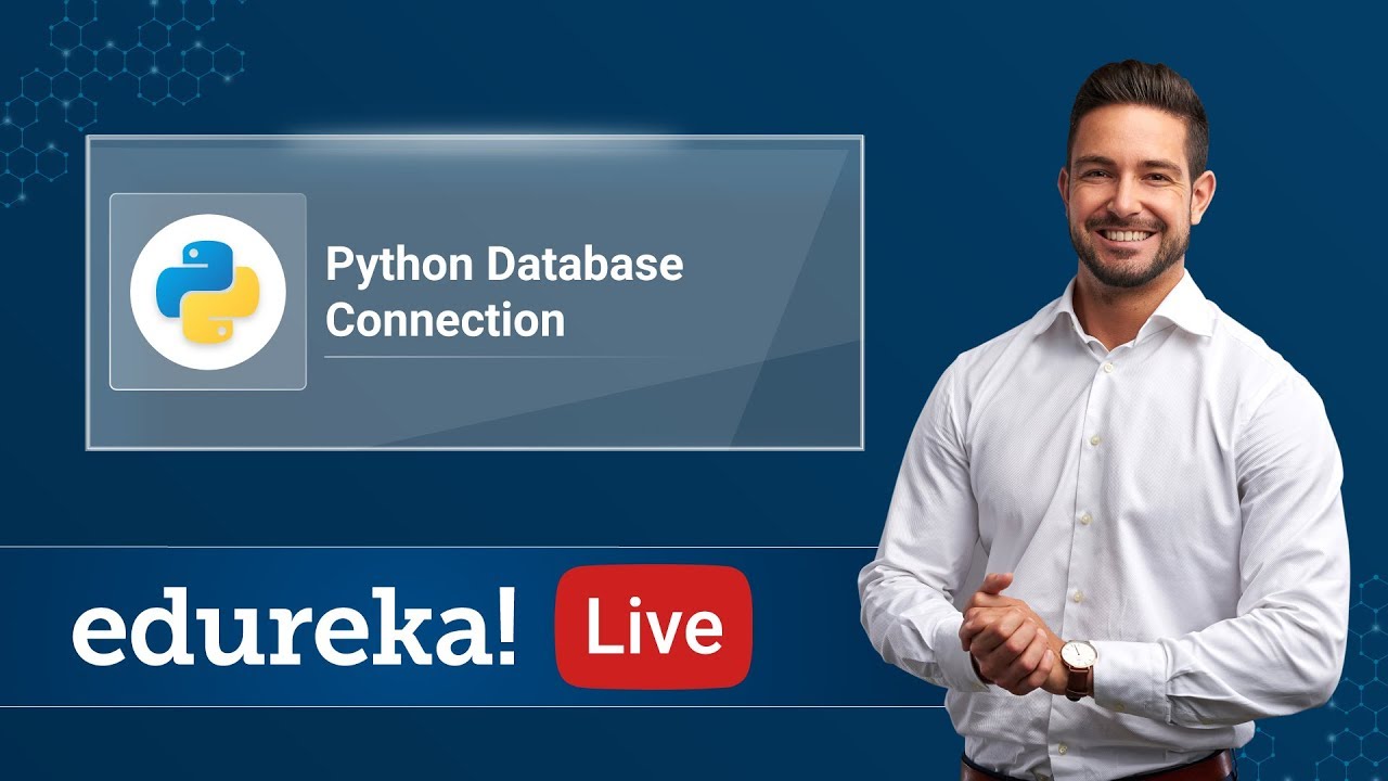 Python Live - 1 | Python Database Connection | How to Connect Python with MySQL Database | Edureka