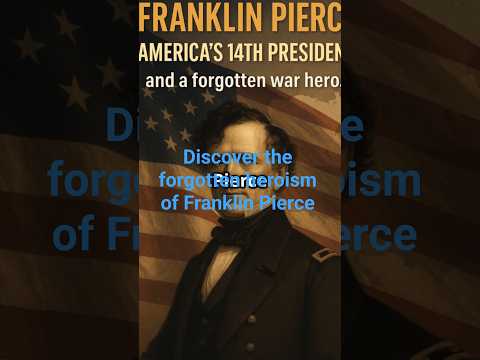Discover the forgotten heroism of Franklin Pierce 2025 05 26 #history#FranklinPierce
