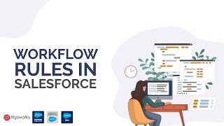 Video | How To Create Workflow Rules In Salesforce | Salesforce Workflow Rules - Forcetalks