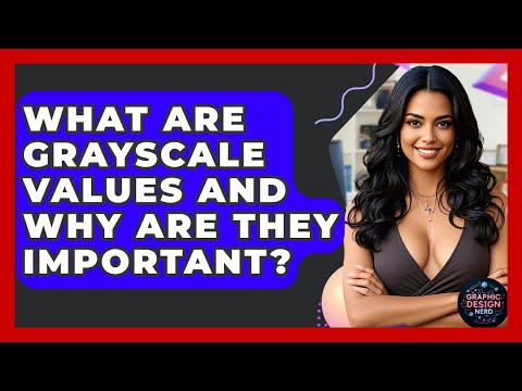 What Are Grayscale Values And Why Are They Important? - Graphic Design Nerd