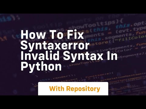 How to fix syntaxerror invalid syntax in python
