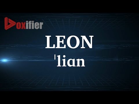 English Pronunciation of Leon - Voxifier.com