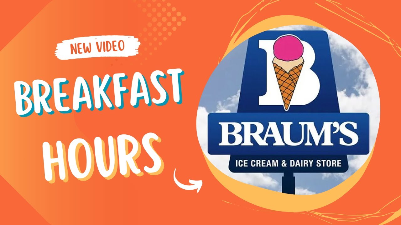 Braum's Breakfast Hours