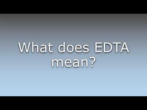 What does EDTA mean?