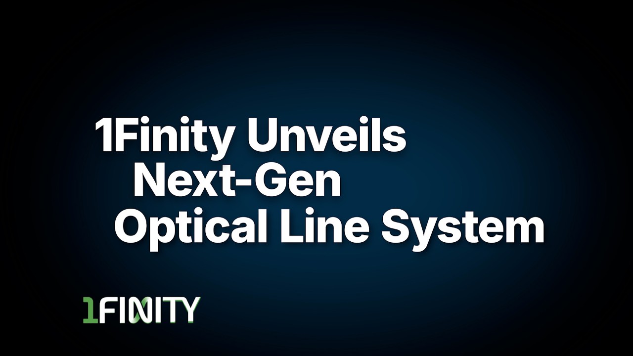 1Finity’s Next-Generation Open Line System