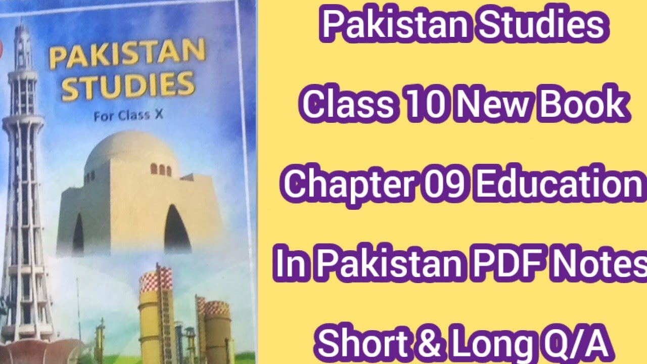 Pakistan Studies Class 10 New Book Chapter 09 Education In Pakistan Complete Work