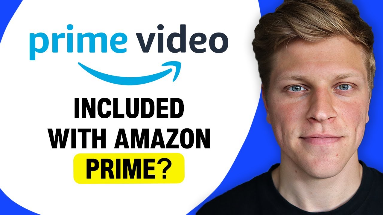 Is Prime Video Included With Amazon Prime?