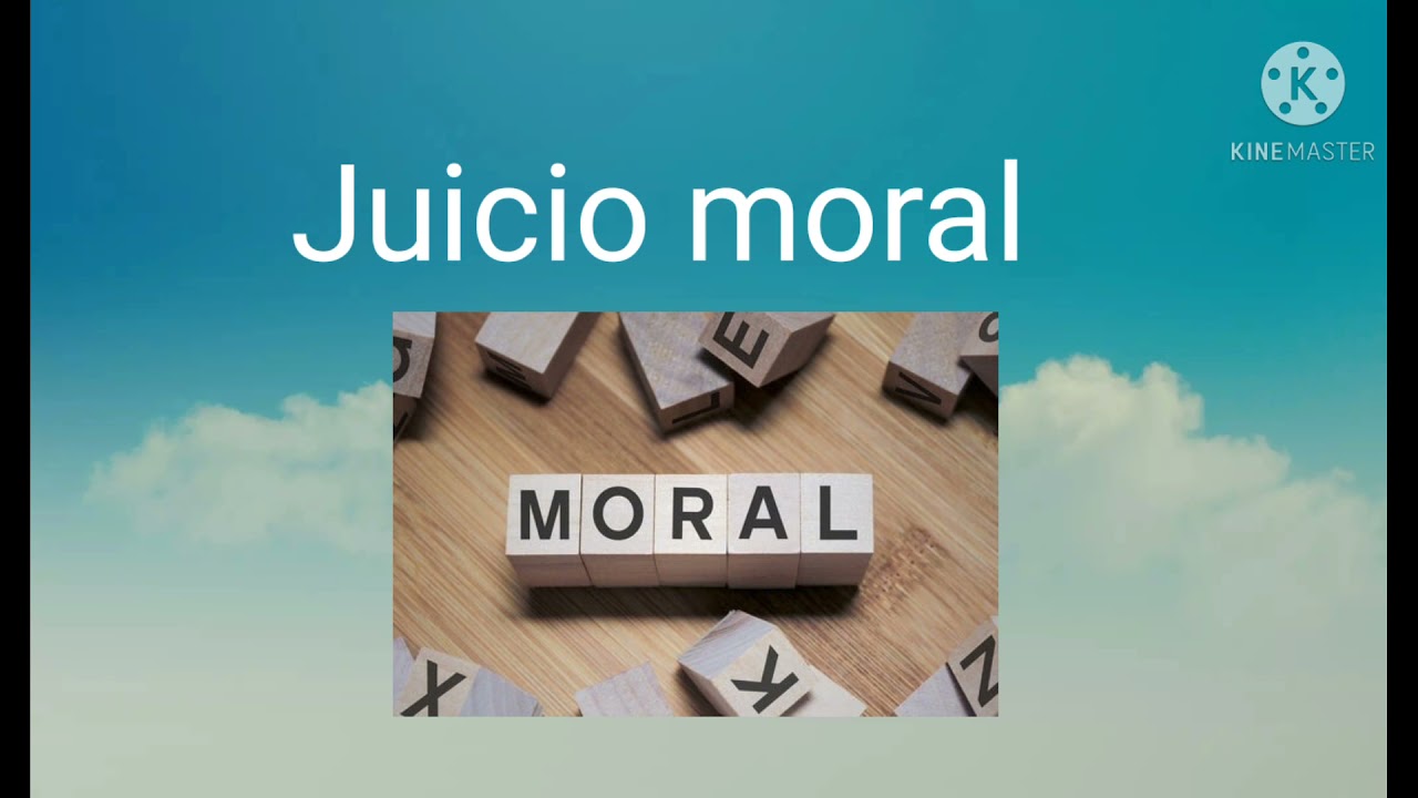 1.2.2 El juicio moral y el juicio ético