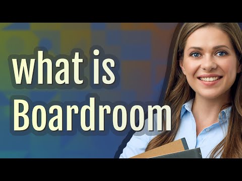 Boardroom | meaning of Boardroom
