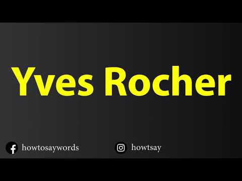 How To Pronounce Yves Rocher