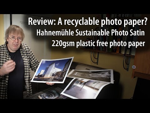 Review: Hahnemühle Sustainable Photo Satin. A recyclable 220gsm plastic free photo paper