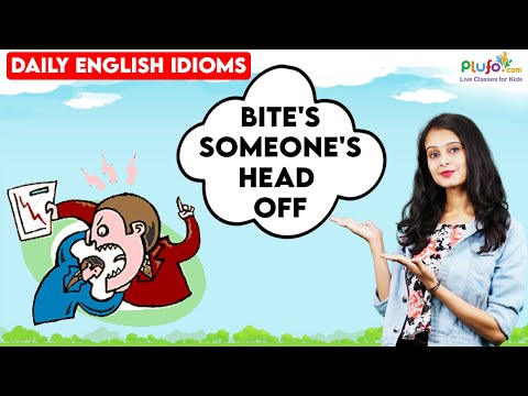 Bite's someone's Head off | Daily English Idioms