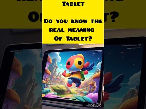 What is the real meaning of Tablet? #wordoftheday