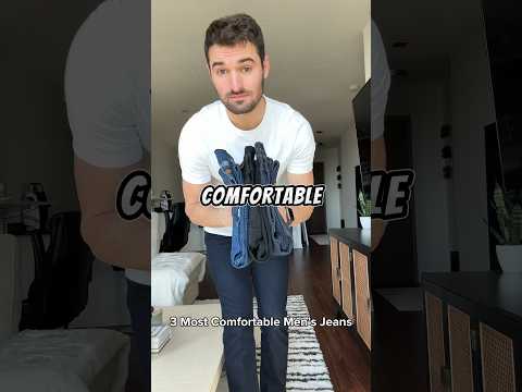 3 Most Comfortable Jeans for Men